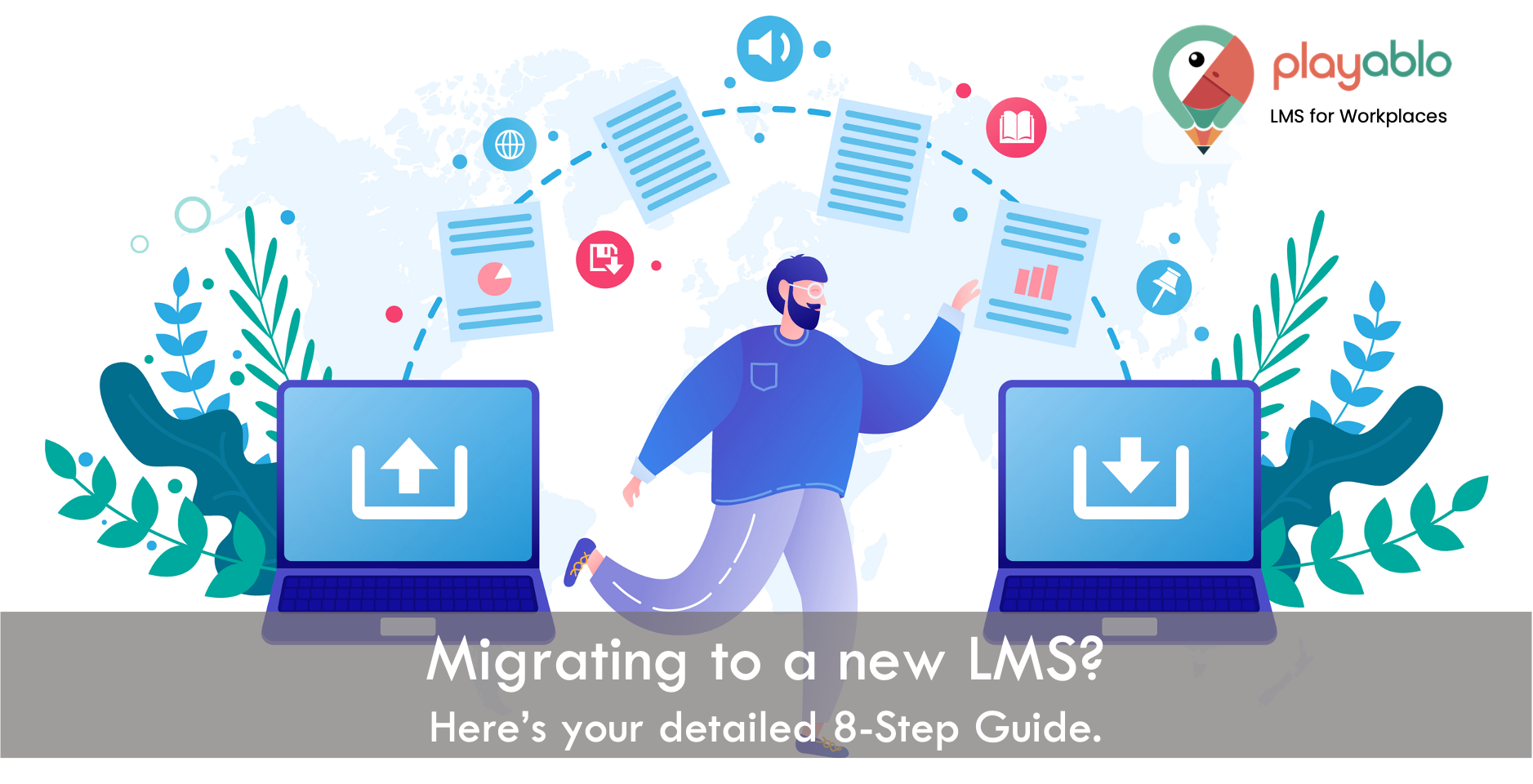 New LMS Migration : Your Powerful 8-Step Guide