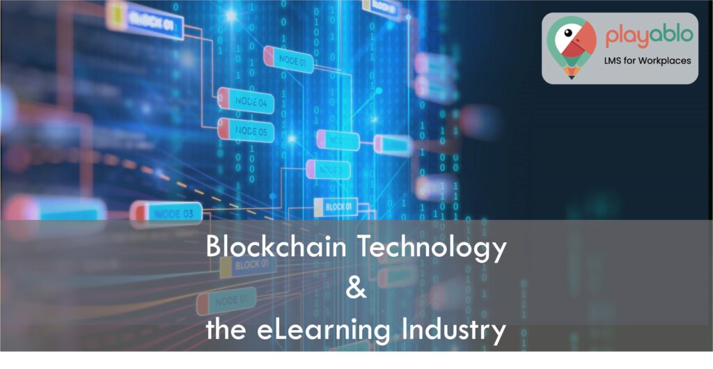 Blockchain in eLearning: Its Effect in Corporate Learning