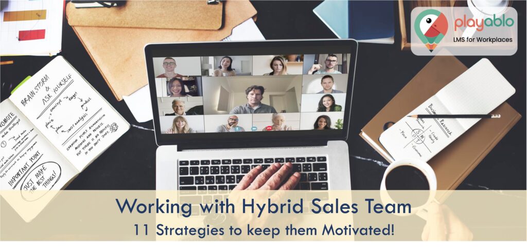 Hybrid Salesforce: 11 Genius Tips to Motivate Them