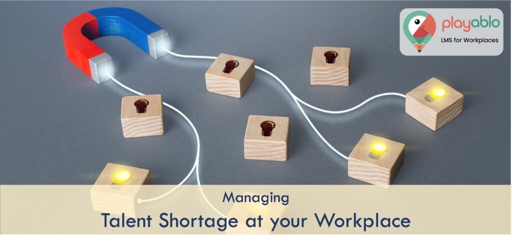 Overcome Talent Shortage In Your Workplace: 19 Smart Strategies