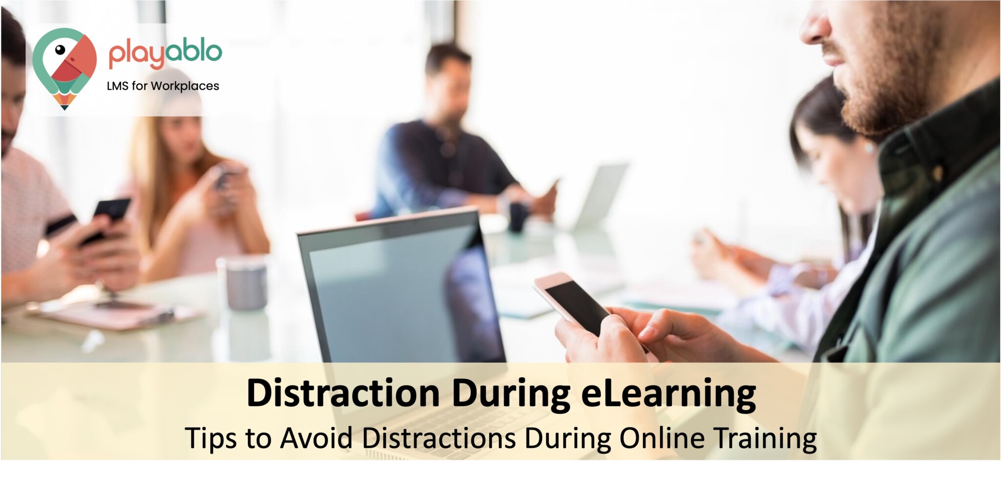 Help Online Learners Avoid Distractions: 10 Powerful Tips