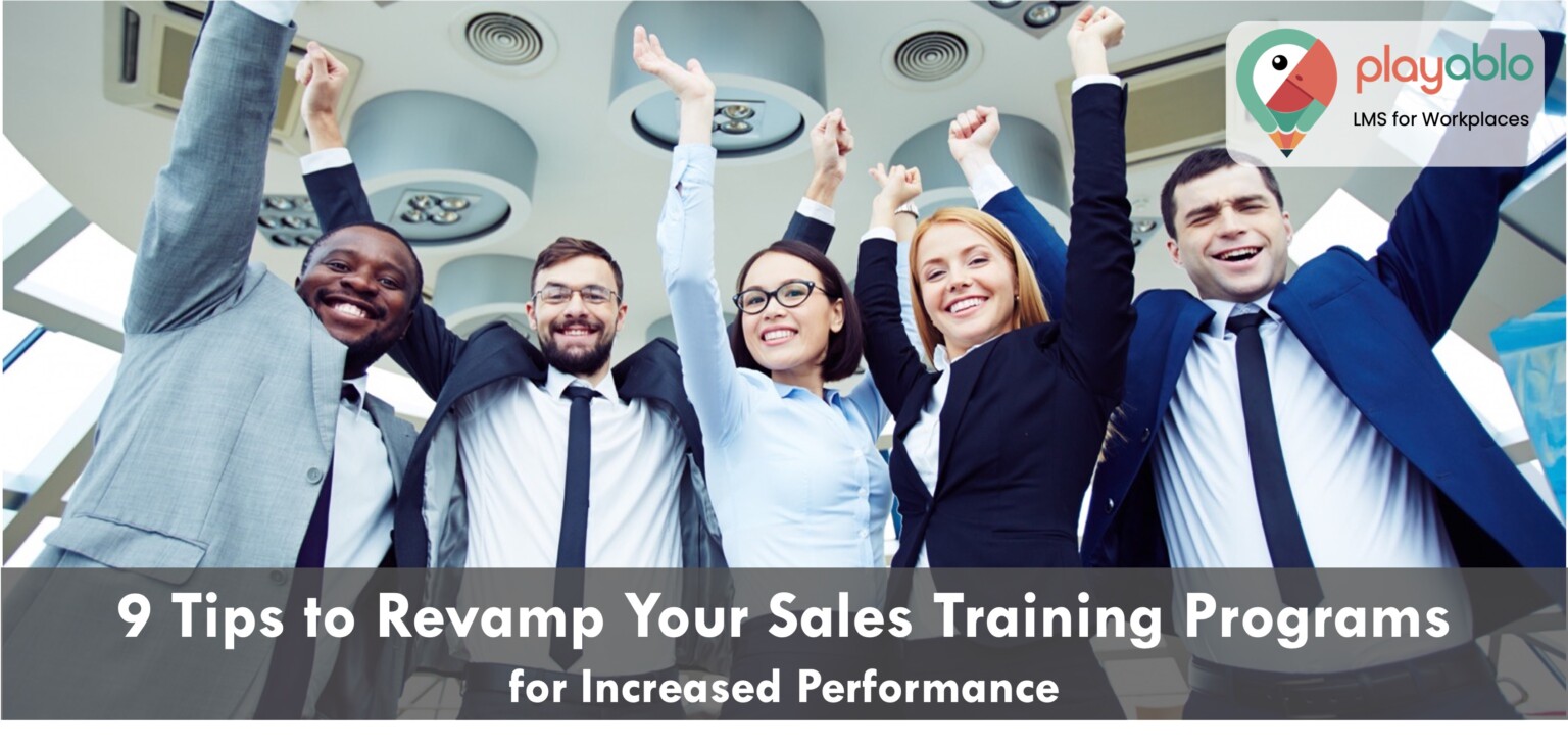 Revamp Sales Training Programs: 9 Powerful Tips