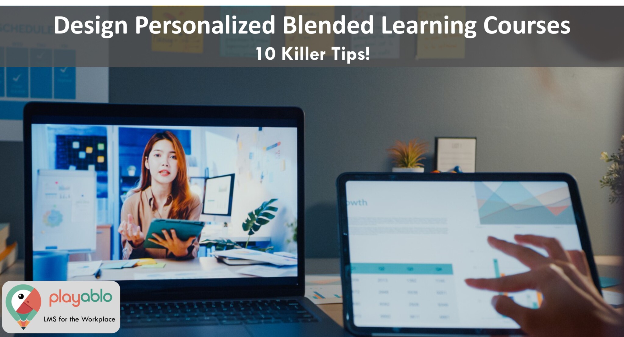 Design Personalized Blended Learning: 10 Powerful Tips