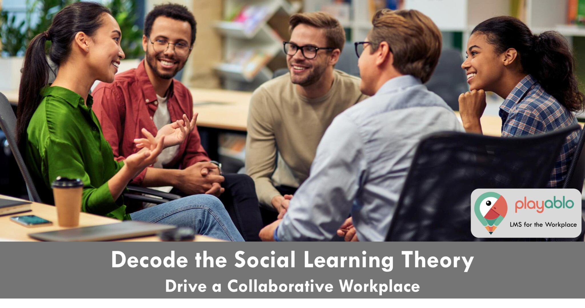 Social Learning Theory: 5 Powerful Ways To Deploy It