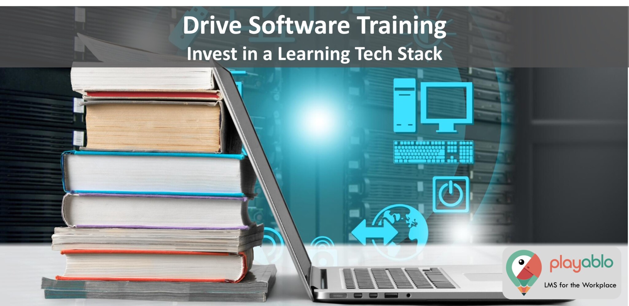 Drive Software Training by Investing in Powerful Tech Stacks: Guide 101