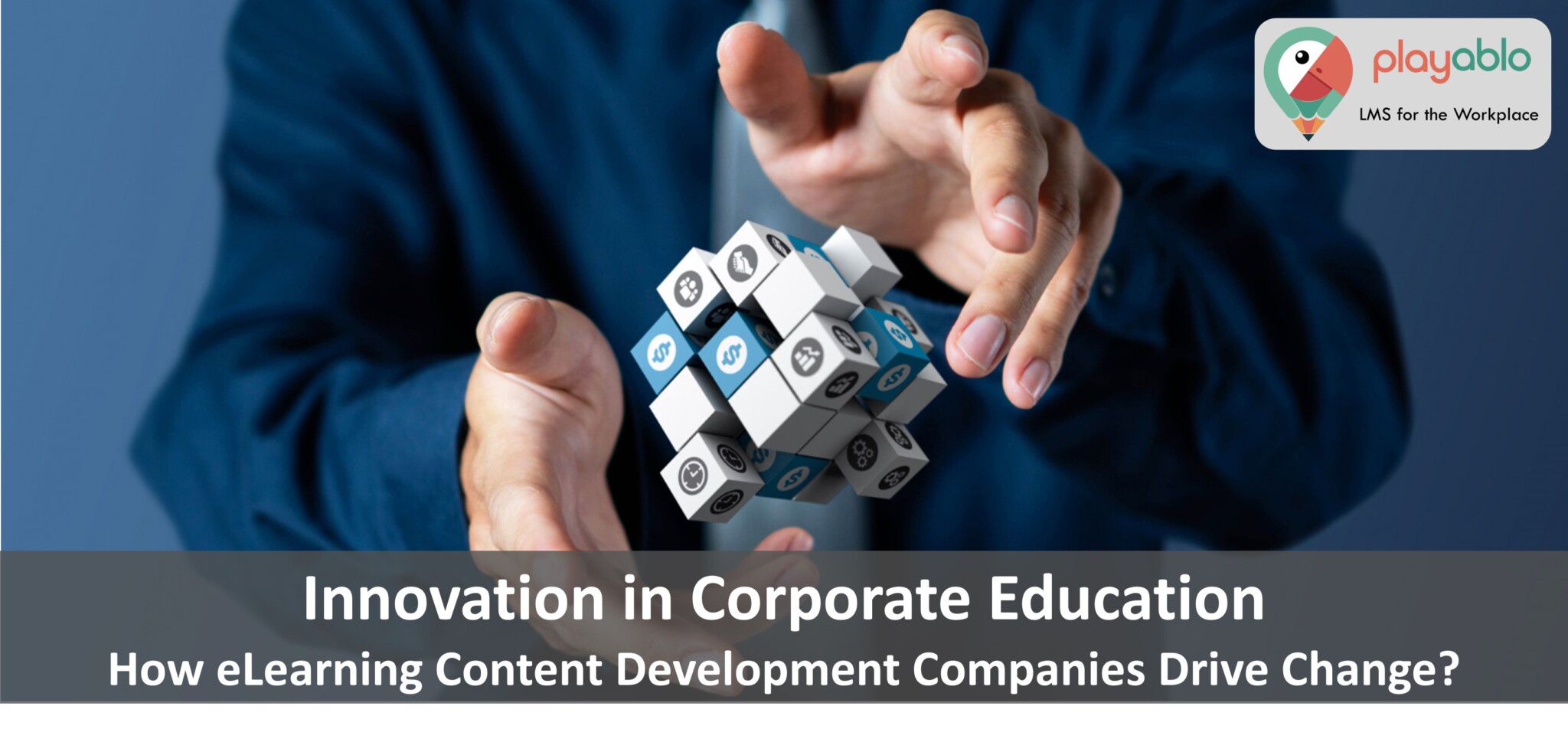 How eLearning Content Development Companies Drive Change: Powerful ...