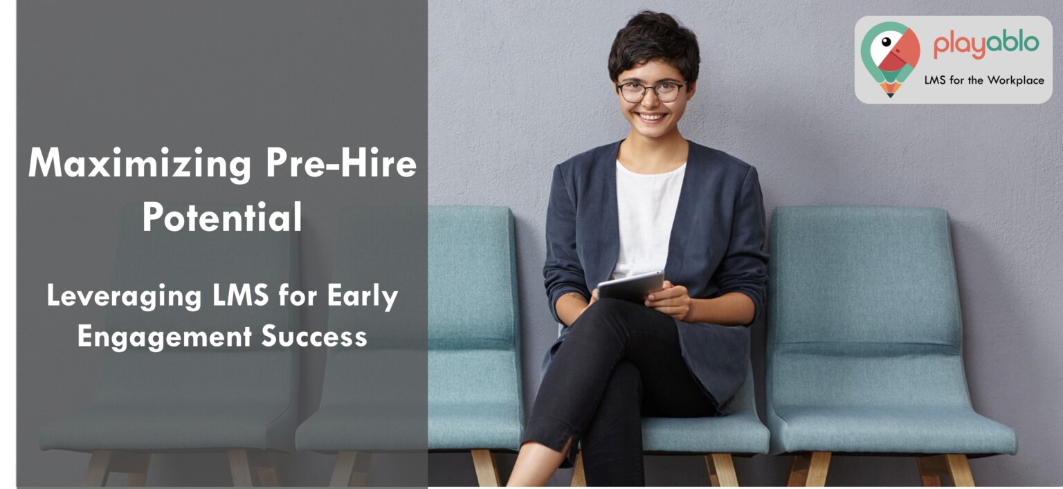 Learning Management System Driven Pre-Hire Programs: Powerful Guide 101